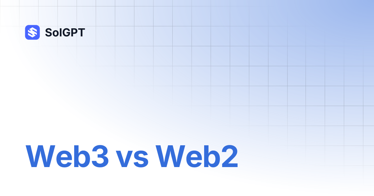Web3 vs Web2 | SolGPT